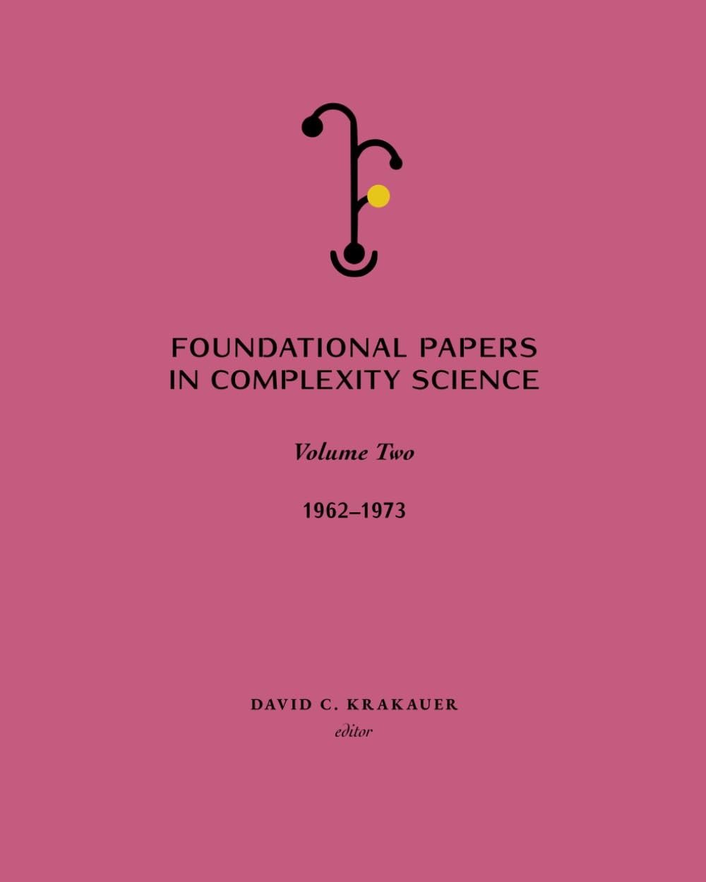 Foundational Papers In Complexity Science Volume 2 Uk Krakauer David C