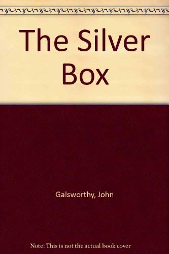 The Silver Box: Galsworthy, John: 9789971491512: Amazon.com: Books