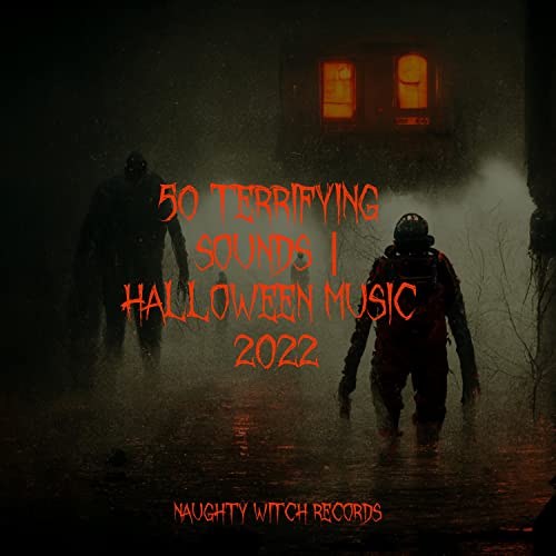 Play 50 Terrifying Sounds | Halloween Music 2022 by Haunted House ...