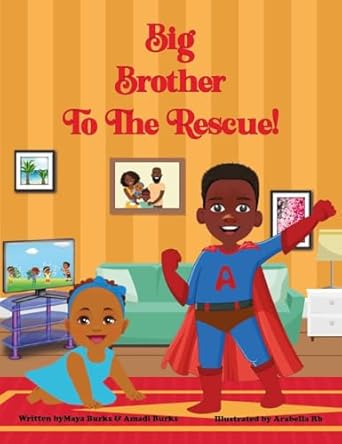 Big Brother to the Rescue!: A Heartwarming Story About Sibling Bonding ...