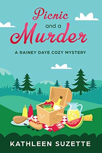 Picnic and a Murder: A Rainey Daye Cozy Mystery - Kindle edition by ...