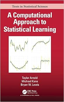 Amazon.com: A Computational Approach to Statistical Learning (Chapman & Hall/CRC Texts in ...