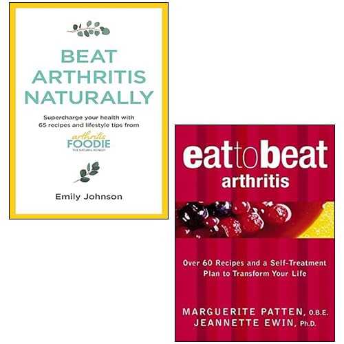 Beat Arthritis Naturally By Emily Johnson, Eat To Beat Arthritis By ...