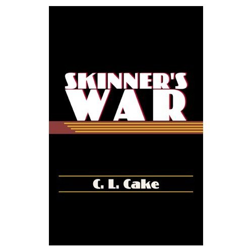Skinner's War (Skinner Series Book 1) - Kindle edition by Cake, C.L ...
