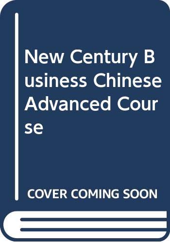 Amazon.com: New Century Business Chinese Advanced Course (Chinese ...