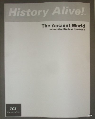 History Alive!: The Ancient World (Interactive Student Notebook): Bert ...