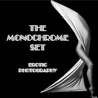 The Monochrome Set: 506 (Erotic Photography) : Sears, Pete: Amazon.co.uk: Books