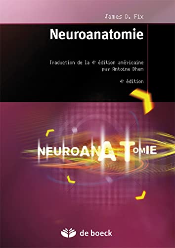 Amazon.fr - Neuroanatomie - James D. Fix, Antoine Dhem - Livres