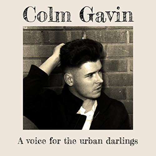 Amazon.co.jp: A Voice for the Urban Darlings : Colm Gavin: デジタルミュージック