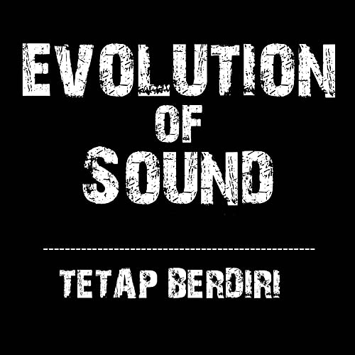 Tetap Berdiri de Evolution Of Sound en Amazon Music Unlimited