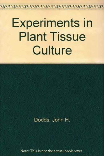 Amazon.com: Experiments in Plant Tissue Culture: 9780521304788: Dodds ...