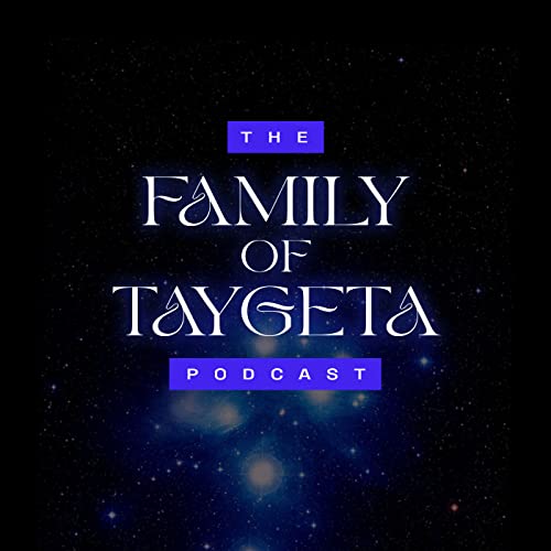 Amazon.co.jp: Family of Taygeta Podcast: Messages from Pleiadians of Galactic Federation ...
