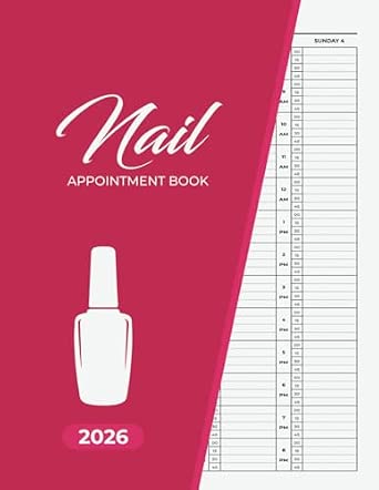 Nail Appointment Book 2026: Dated Weekly Client Scheduler With 15 ...