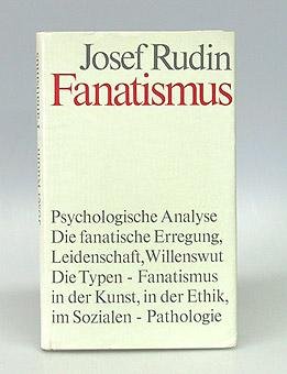 Fanatismus : Rudin, Josef.: Amazon.de: Bücher