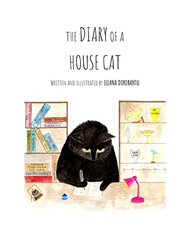 The Diary Of A House Cat - Kindle edition by Dorobantu, Ileana ...