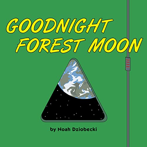 Goodnight Forest Moon - Kindle edition by Dziobecki, Noah. Children ...