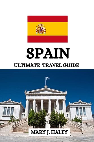 Amazon.com: The Ultimate Spain Travel Guide: Embark On A Spanish ...