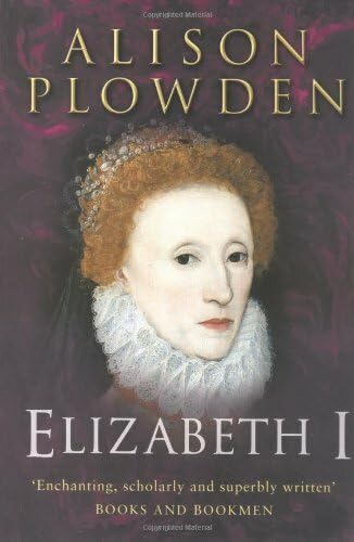 Elizabeth I (Complete Elizabethan Quartet): Amazon.co.uk: Plowden ...