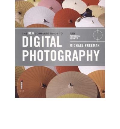 [(The New Complete Guide to Digital Photography * * )] [Author: Michael ...