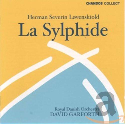 H.S. Lovenskiold, David Garforth, Royal Danish Orchestra - La Sylphide - Amazon.com Music