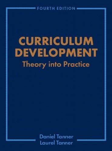 Curriculum Development: Theory Into Practice (4th Edition)...: aa ...