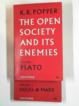 THE OPEN SOCIETY AND ITS ENEMIES Volumes 1 and 2. TWO VOLUMES: Karl ...