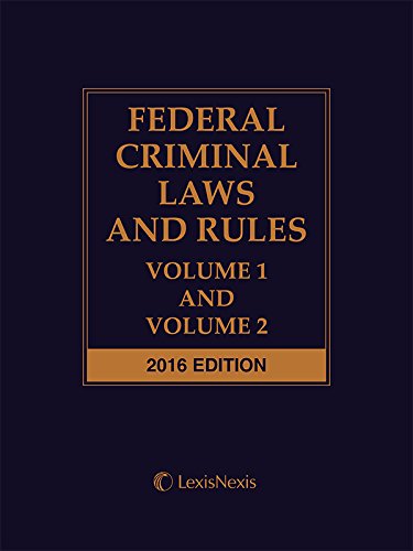Amazon.com: Federal Criminal Laws and Rules: Volume I and II, 2016 ...
