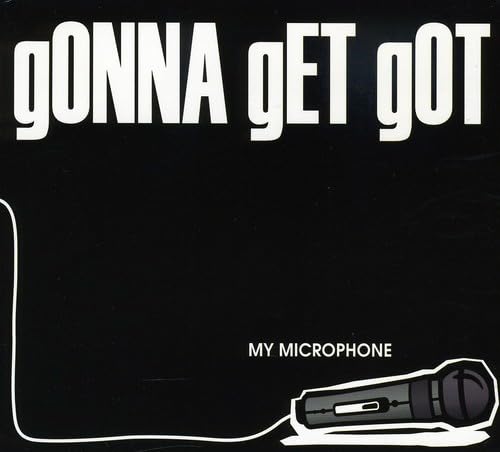 Gonna Get Got - My Microphone - Amazon.com Music