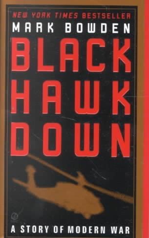 Black Hawk Down: Mark Bowden: Amazon.com: Books