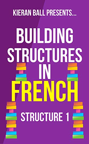 Building Structures in French: Structure 1 eBook : Ball, Kieran: Amazon ...