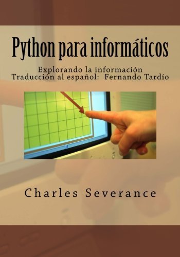 Python para informaticos: Explorando la informacion (Spanish Edition ...