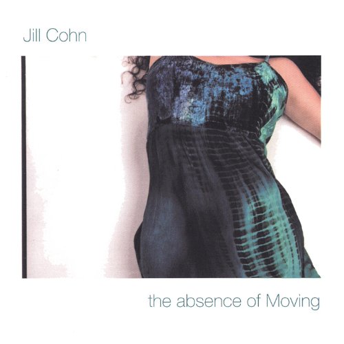 Play The Absence of Moving by Jill Cohn on Amazon Music