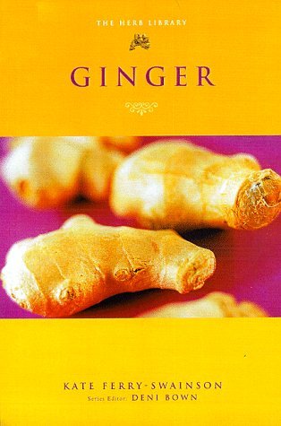 The Herb Library: Ginger (The Herb Library): Swainson, Kate ...