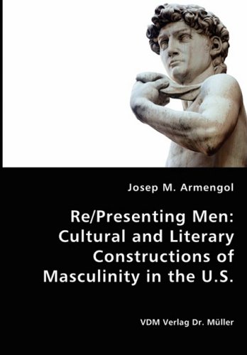 Amazon.com: Re/Presenting Men: Cultural and Literary Constructions of ...
