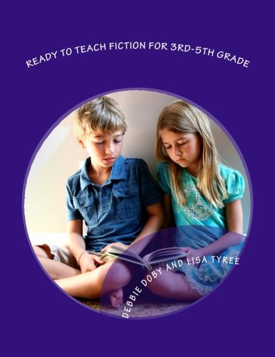 Amazon.com: Ready to Teach Fiction for 3rd-5th Grade: Lessons Created ...