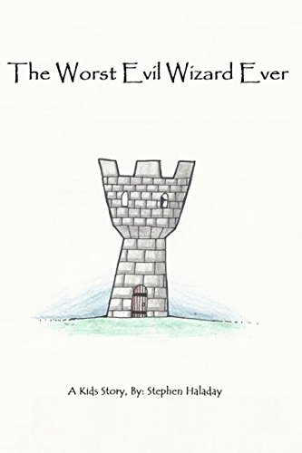 Amazon.com: The Worst Evil Wizard Ever: A kids story, by: Stephen ...