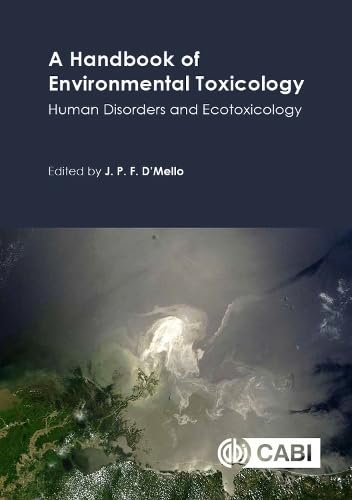 Handbook of Environmental Toxicology, A: Human Disorders and ...
