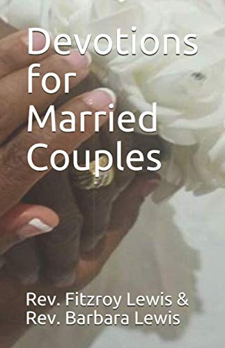 Devotions for Married Couples: Lewis, Rev. Barbara, Lewis, Rev. Fitzroy ...