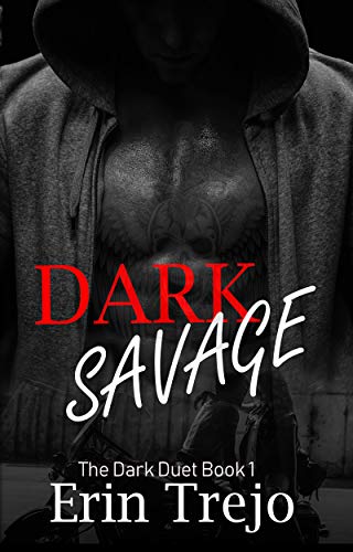 Dark Savage (The Dark Duet Book 1) eBook : Trejo, Erin : Amazon.in: Books