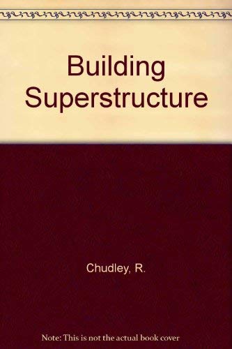 Building superstructure: Chudley, R: 9780860957157: Amazon.com: Books