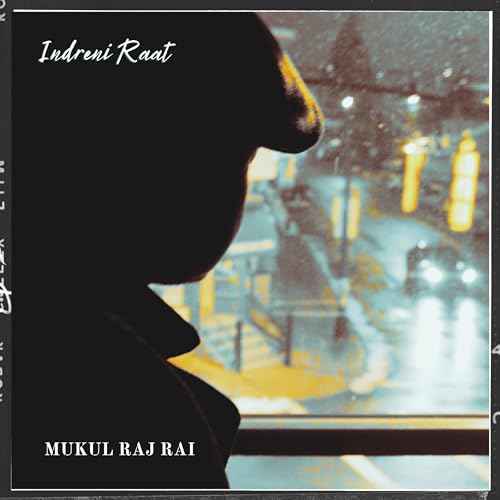 Indreni Raat de MUKUL RAJ RAI en Amazon Music Unlimited