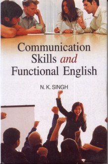 Communication Skills in Functional English: N.K. Singh: 9789380013947 ...