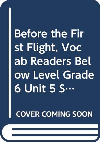 Buy Before the First Flight, Vocab Readers Below Level Grade 6 Unit 5 ...