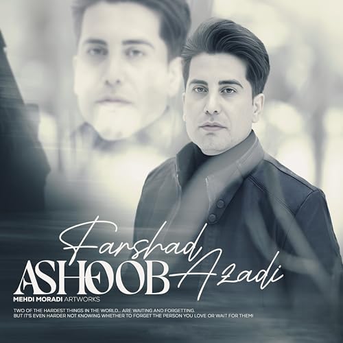 Ashoob song by Farshad Azadi from Ashoob on Amazon Music