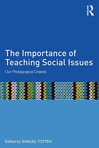 The Importance of Teaching Social Issues: Our Pedagogical Creeds eBook ...