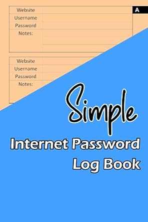 Internet Password Log Book: Simple A-Z Login Keeper Notebook for eMail ...