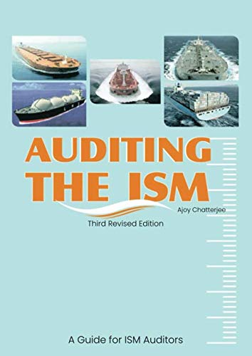 Auditing the ISM: A Guide for ISM Auditors: Chatterjee, Mr. Ajoy ...