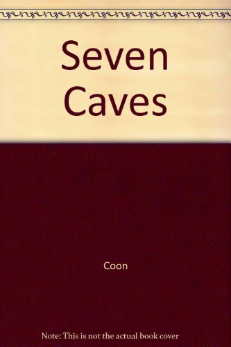 The Seven Caves: Archaeological Explorations in the Middle East by ...