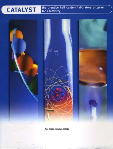 Catalyst: The Prentice Hall Custom Laboratory Program for Chemistry ...