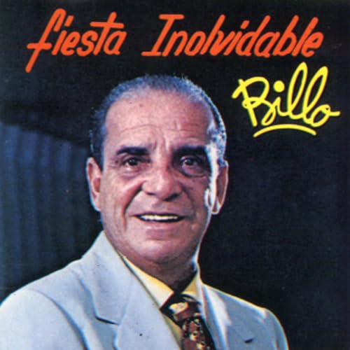 Play Fiesta Inolvidable by Billo's Caracas Boys on Amazon Music
